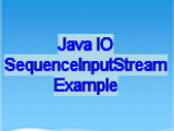 Java Io Sequenceinputstream Example
