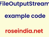 Fileoutputstream Example Code