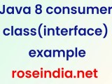 Java 8 Consumer Class Interface Example