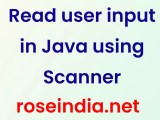 Read User Input In Java Using Scanner