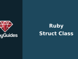 How To Use Struct Openstruct In Ruby Complete Tutorial