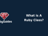 How To Write Your Own Classes In Ruby Explained Clearly