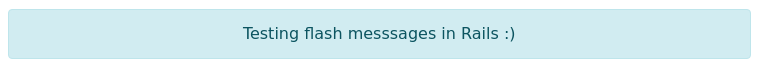 How To Use Flash Messages In Rails Rubyguides