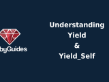 Understanding Yield Yield Self In Ruby Complete Guide