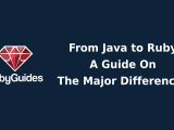7 Major Differences Between Java Ruby Rubyguides