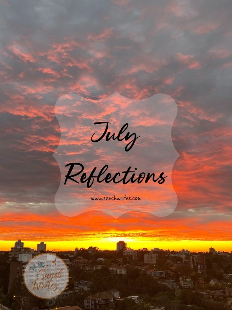 June 2019 Reflections – Sanch Writes
