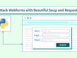 Attack Webforms With Beautifulsoup And Requests In Python Scaler Topics