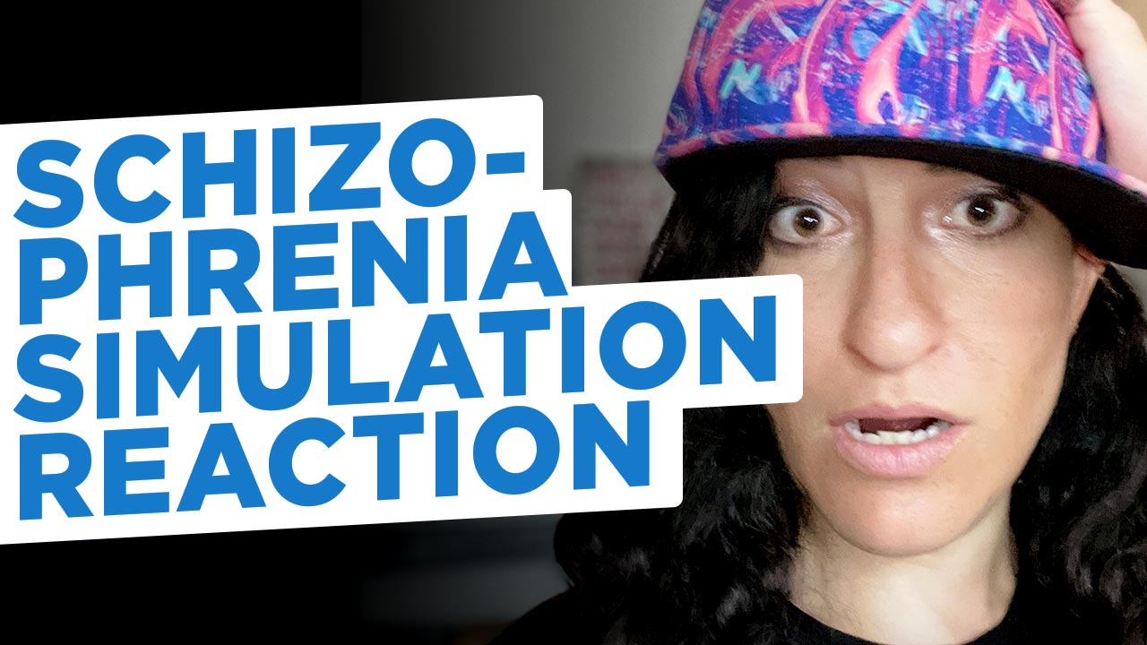 Schizophrenia Simulation - Reaction | Schizophrenic.NYC Mental Health ...