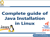 Java Installation Process In Linux Complete Guide Scmgalaxy