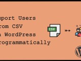 Import Users From Csv In Wordpress Programmatically Scratch Code