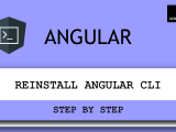 How To Reinstall Angular Cli Step By Step Scratch Code