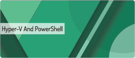 Hyper-V and PowerShell | Scripting Library