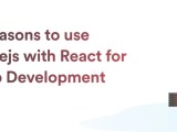5 Reasons To Use Nodejs With React For Web Development