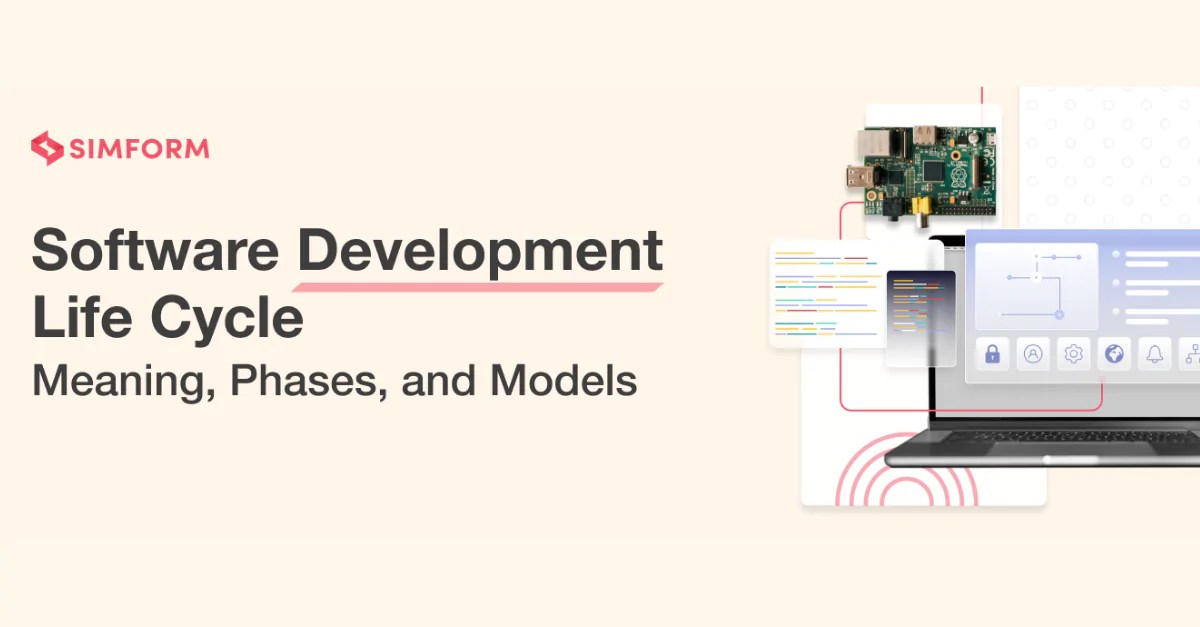 Software Development Life Cycle Meaning Phases And Models 2022 software-development-life-cycle-meaning-phases-and-models-2022