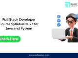 Full Stack Developer Course Syllabus 2023 For Java And Python