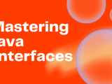 Mastering Java Interfaces A Comprehensive Guide For Developers