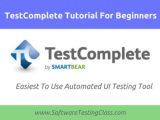 Testcomplete Tutorial For Beginners Software Testing Class