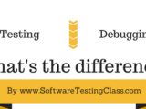 Difference Between Testing And Debugging Software Testing Class
