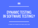 Dynamic Testing In Software Testing Software Testing Class