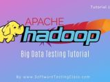 Big Data Testing Tutorial Software Testing Class