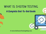 What Is System Testing A Ultimate Beginner S Guide