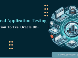 Oracle Real Application Testing To Test Oracle Database