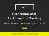 Functional Testing Vs Performance Testing Can Be Done Simultaneously
