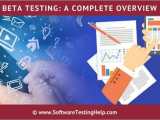 What Is Beta Testing A Complete Guide