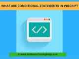 What Are Conditional Statements In Vbscript