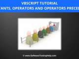 Constants Operators And Precedence Of Operators In Vbscript