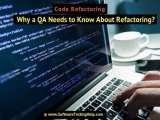 Code Refactoring And Software Testing