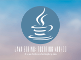 How To Use Java Tostring Method