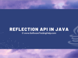 Java Reflection Tutorial With Examples