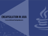 Encapsulation In Java Complete Tutorial With Examples