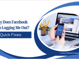 Why Does Facebook Keep Logging Me Out Quick Fixes