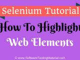 How To Highlight Element Using Selenium Webdriver