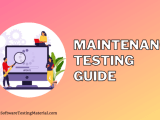 Maintenance Testing Guide You Should Know