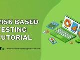 Risk Based Testing Guide How To Perform Risk Based Testing