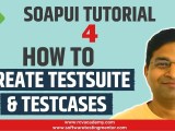 Soapui Tutorial 4 Create Testsuites And Testcases In Soapui