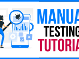 Complete Software Manual Testing Tutorial For Beginners 2024