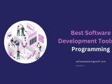 Best Software Development Tools For Programming Software Testing Stuff