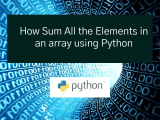How Sum All The Elements In An Array Using Python Sourcecodester