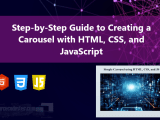 Step By Step Guide To Creating A Carousel With Html Css And