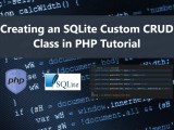 Creating An Sqlite Custom Crud Class In Php Tutorial Sourcecodester
