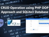 Creating Crud Operation Using Php Oop Approach And Sqlite3 Database