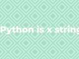 Solved Is X String Methods In Python Sourcetrail