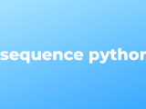 Solved Sequence In Python Sourcetrail