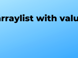 Solved Arraylist With Values In Java Sourcetrail