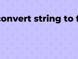 Convert String To Float Sourcetrail