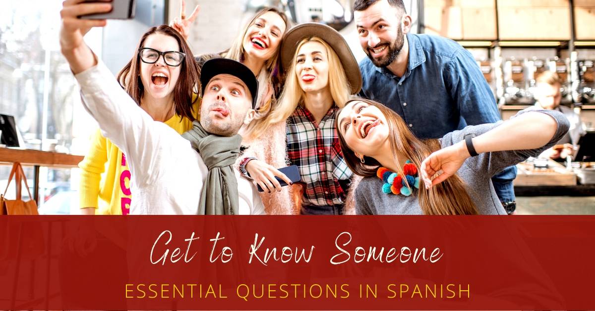 Where Are You From In Spanish And Other Essential Questions 2022 where-are-you-from-in-spanish-and-other-essential-questions-2022
